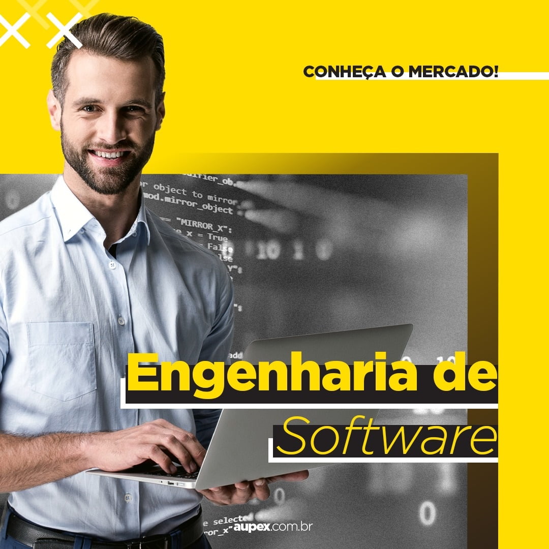 Por que você deve conhecer a profissão de Engenheiro de Software - AUPEX